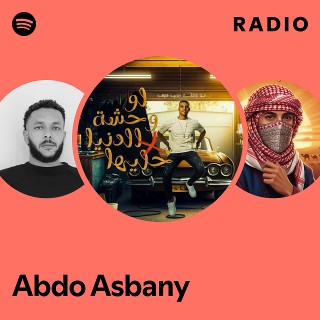 Abdo Asbany Radio - playlist by Spotify | Spotify