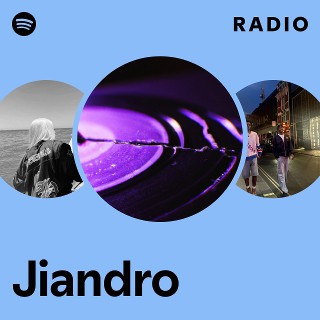 Jiandro Radio | Spotify Playlist