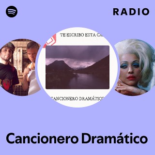 Cancionero Dramático Radio | Spotify Playlist