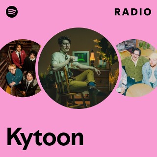 Kytoon Radio | Spotify Playlist