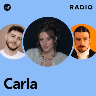 Carla Radio - playlist by Spotify | Spotify