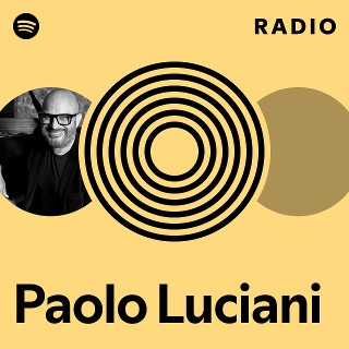 Paolo Luciani Radio | Spotify Playlist