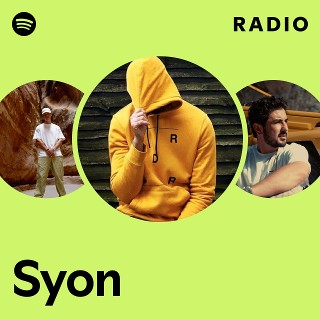Syon Radio | Spotify Playlist