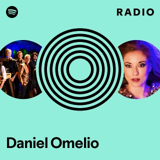 Daniel Omelio Radio | Spotify Playlist