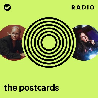 the postcards Radio | Spotify Playlist