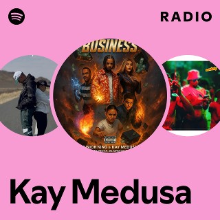 Kay Medusa Radio | Spotify Playlist