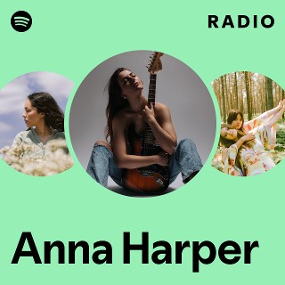 Anna Harper Radio | Spotify Playlist