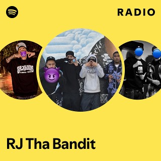 RJ Tha Bandit Radio | Spotify Playlist