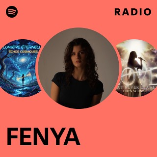 FENYA Radio - playlist by Spotify | Spotify