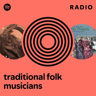 traditional folk musicians Radio - playlist by Spotify | Spotify