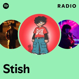 Stish Radio | Spotify Playlist