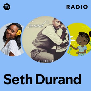 Seth Durand Radio - playlist by Spotify | Spotify