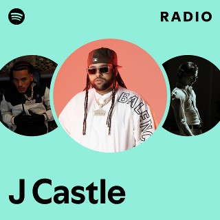 J Castle Radio | Spotify Playlist