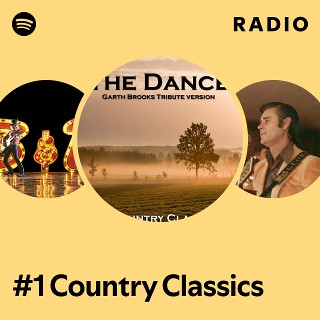 #1 Country Classics Radio - playlist by Spotify | Spotify