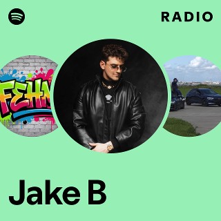 Jake B Radio - playlist by Spotify | Spotify