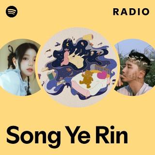 Song Ye Rin Radio | Spotify Playlist