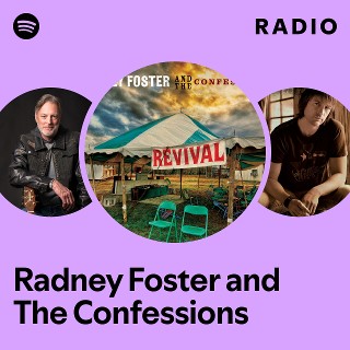Radney Foster and The Confessions Radio | Spotify Playlist