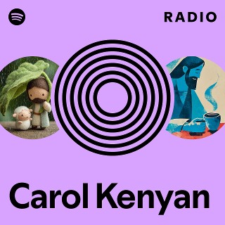 Carol Kenyan Radio | Spotify Playlist