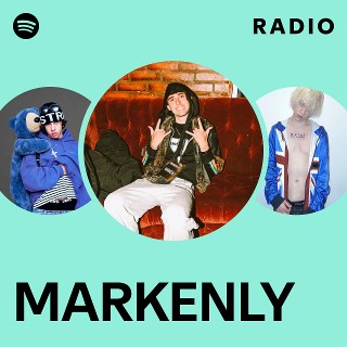 MARKENLY Radio - playlist by Spotify | Spotify
