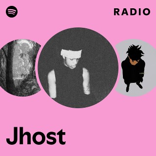 Jhost Radio - playlist by Spotify | Spotify