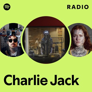 Charlie Jack Radio | Spotify Playlist
