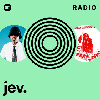 jev. Radio | Spotify Playlist