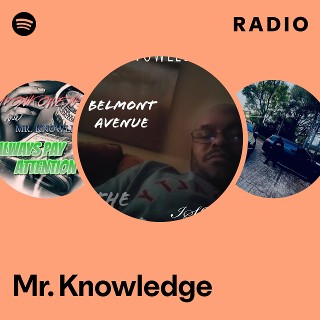 Mr. Knowledge Radio | Spotify Playlist