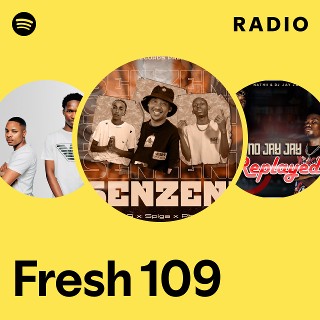 Fresh 109 Radio | Spotify Playlist
