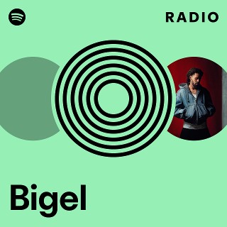 Bigel Radio | Spotify Playlist