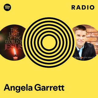Angela Garrett Radio - playlist by Spotify | Spotify