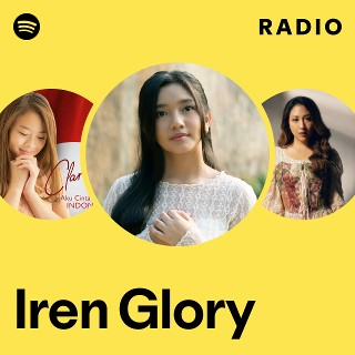 Iren Glory Radio | Spotify Playlist