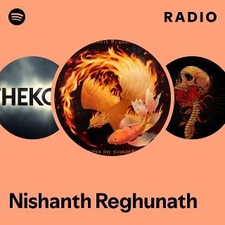 Nishanth Reghunath Radio | Spotify Playlist