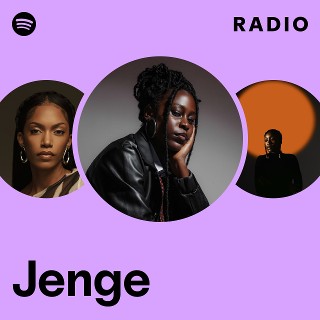 Jenge Radio | Spotify Playlist