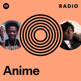 Anime Radio - playlist by Spotify | Spotify