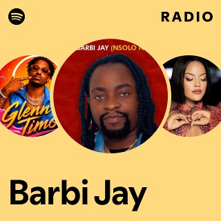 Barbi Jay Radio - playlist by Spotify | Spotify
