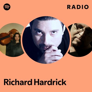 Richard Hardrick Radio | Spotify Playlist