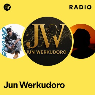 Jun Werkudoro Radio | Spotify Playlist