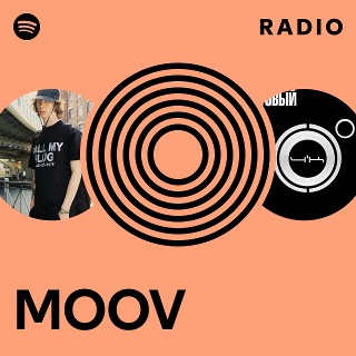 MOOV Radio - playlist by Spotify | Spotify