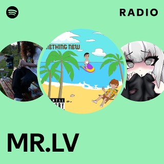 MR.LV Radio | Spotify Playlist