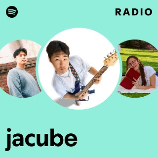 jacube Radio | Spotify Playlist