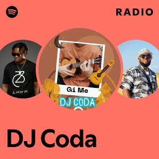 DJ Coda Radio - playlist by Spotify | Spotify