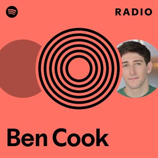 Ben Cook Radio | Spotify Playlist