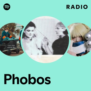 Phobos Radio - playlist by Spotify | Spotify