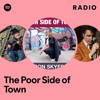 The Poor Side of Town Radio | Spotify Playlist