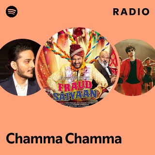 Chamma Chamma Radio - playlist by Spotify | Spotify