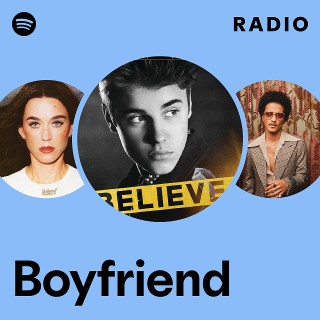 Boyfriend Radio | Spotify Playlist