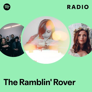 The Ramblin' Rover Radio - playlist by Spotify | Spotify