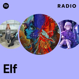 Elf Radio | Spotify Playlist