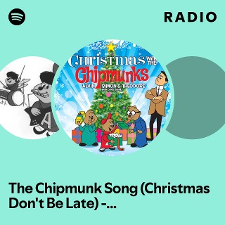 The Chipmunk Song (Christmas Don't Be Late) - Remastered 1999 Radio ...