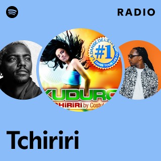 Tchiriri Radio - playlist by Spotify | Spotify